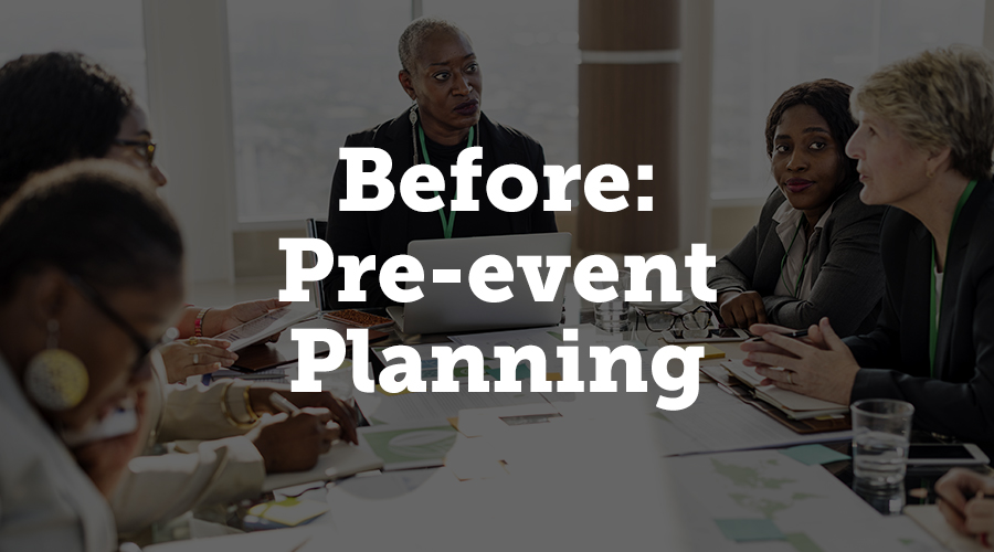 Before During And After Why All Aspects Of Your Event Matter before-during-and-after-why-all-aspects-of-your-event-matter